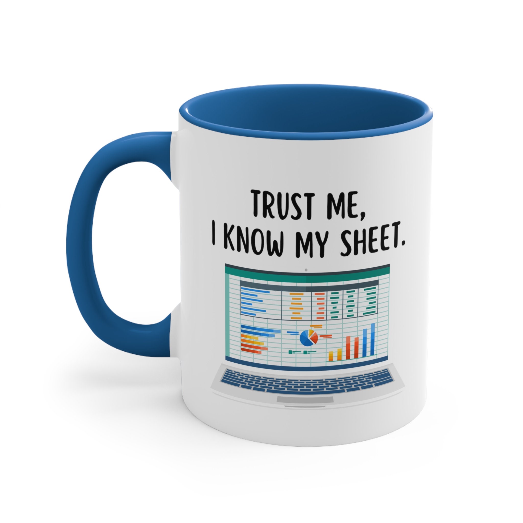 Excel I Know My Sheet Coffee Mug, Spreadsheet Nerd Coworker Gift ...