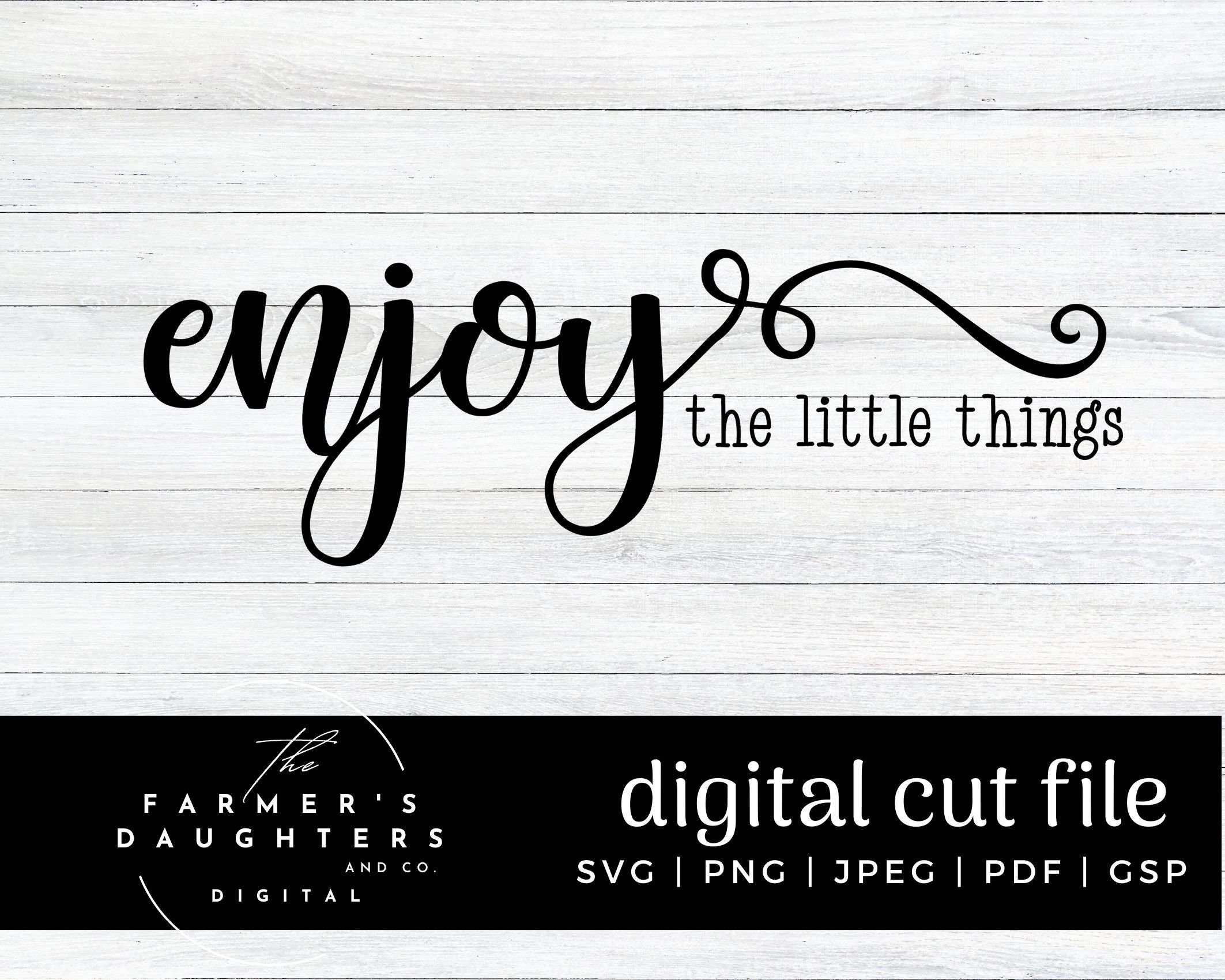 Enjoy the Little Things SVG enjoy Life Svginspirational SVG - Etsy
