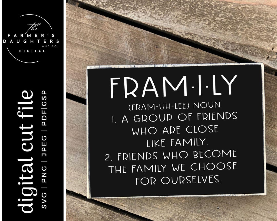 FRAMILY- Group of Friends Who Are Like Family- Friends Are the Family ...