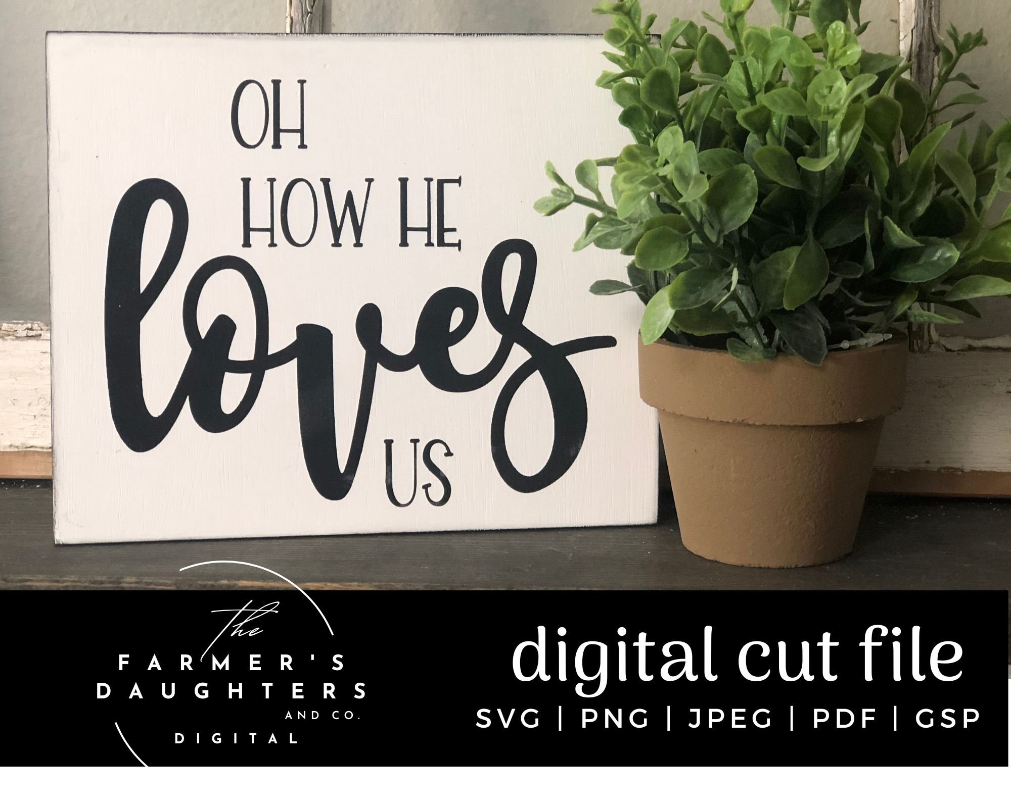 Oh How He Loves Us SVG | Cut File for Silhouette and Cricut| Faith SVG ...