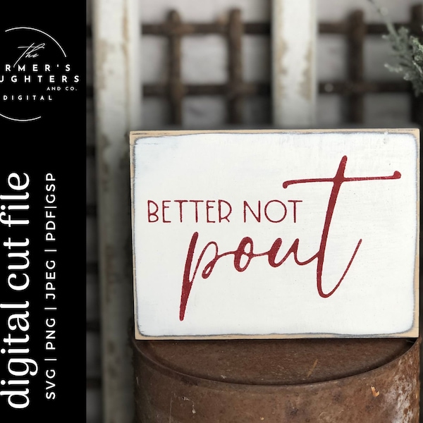 Better Not Pout Sign - Etsy