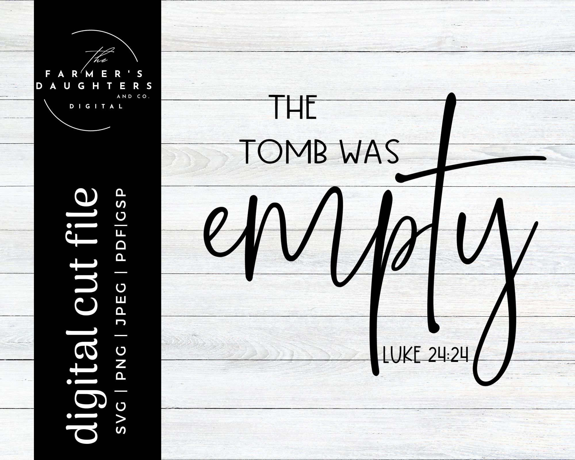 The Tomb Was Empty Luke 24:24 SVG, Forgiven Svg,jesus SVG, Easter Svg ...