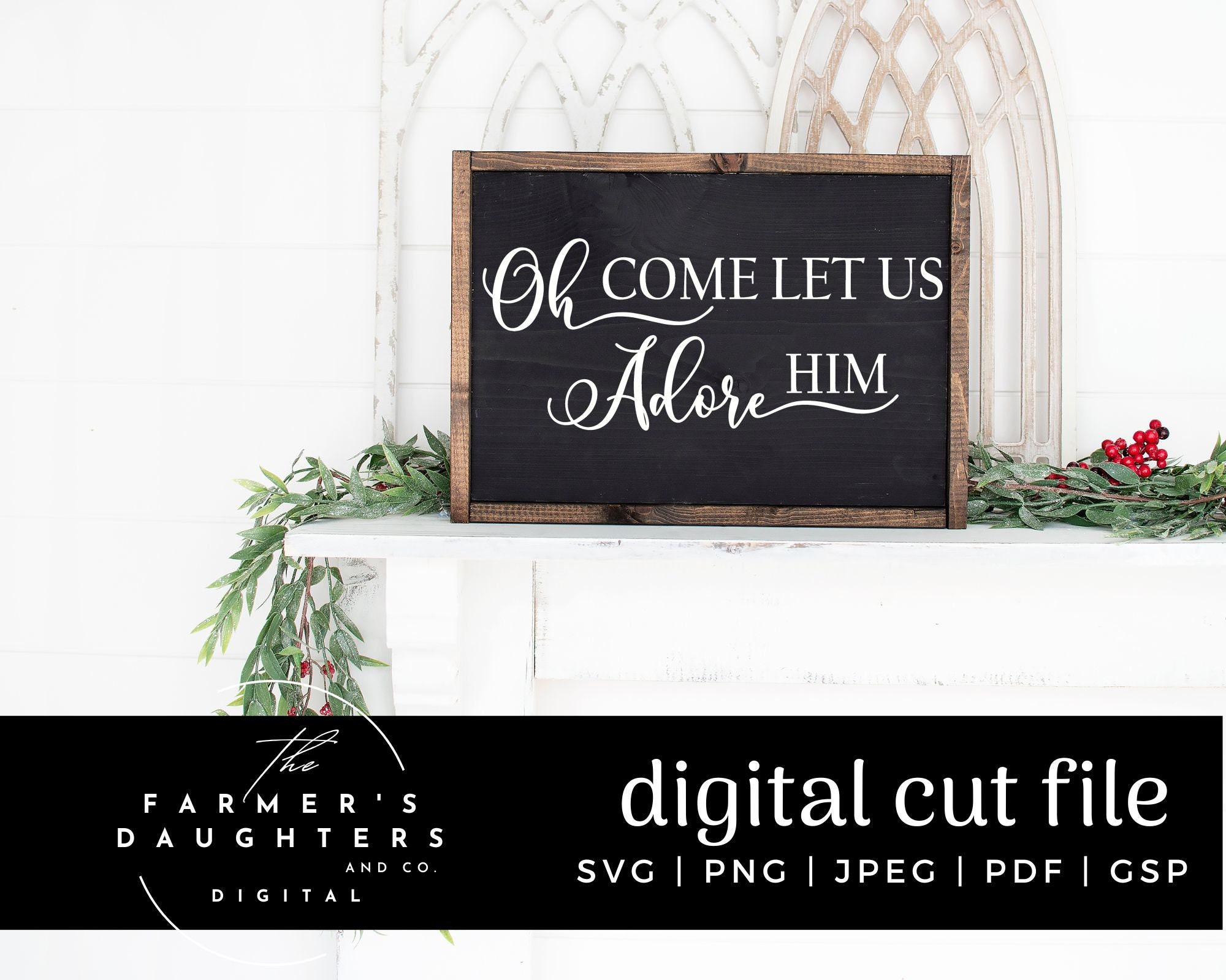 Oh Come Let Us Adore Him SVG, Christmas SVG, Christmas Sign SVG ...