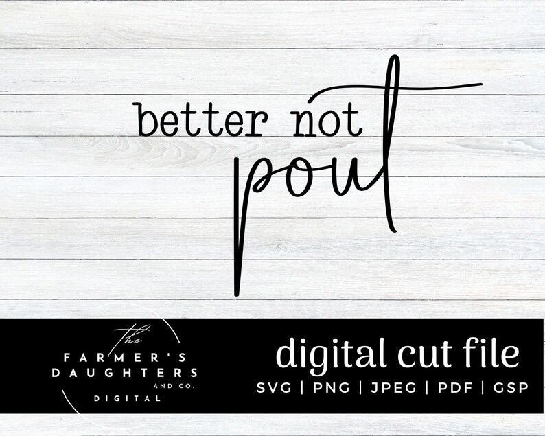 Better Not Pout SVG, Christmas Sign Svg, Christmas Svg, Cricut Cut File ...