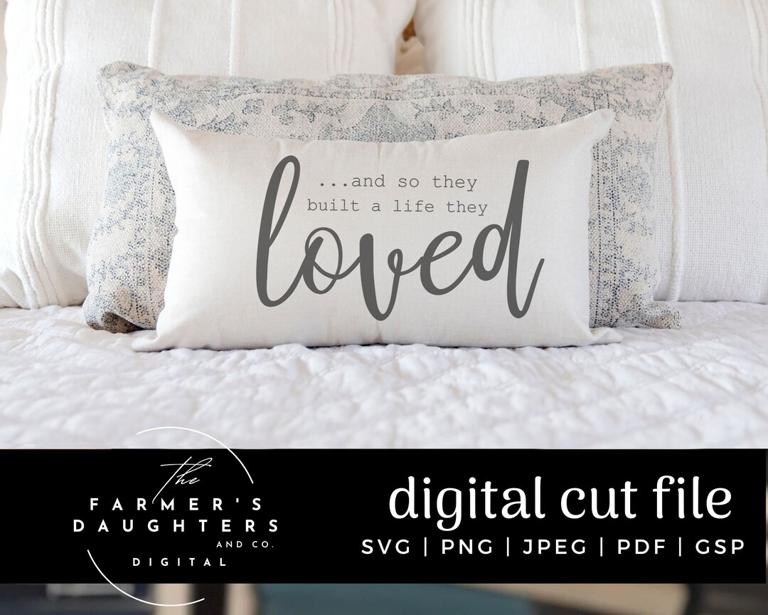 And so They Built a Life They Loved SVG |home Decor SVG for Cricut and ...