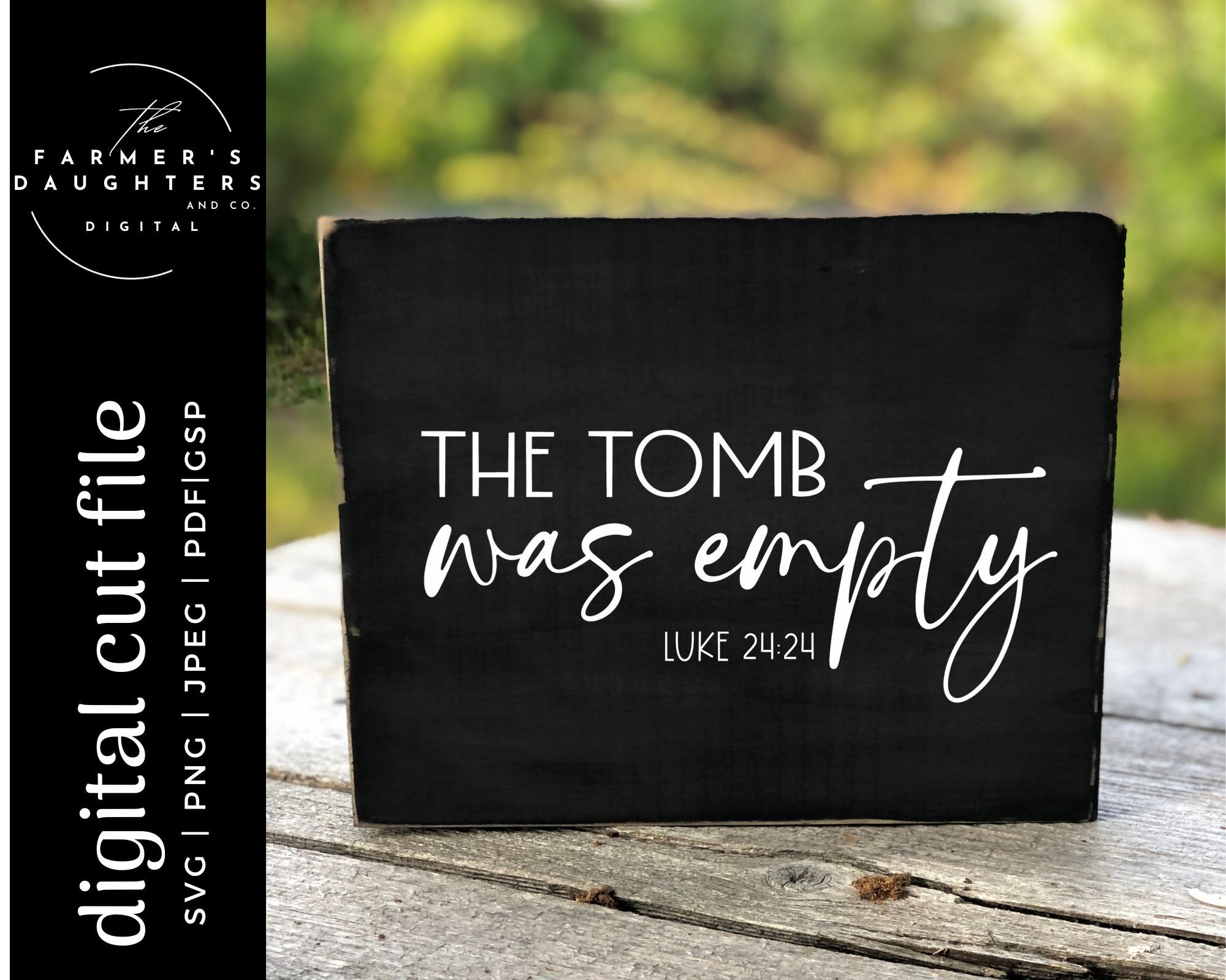 The Tomb Was Empty Luke 24:24 SVG, Forgiven Svg,jesus SVG, Easter Svg ...