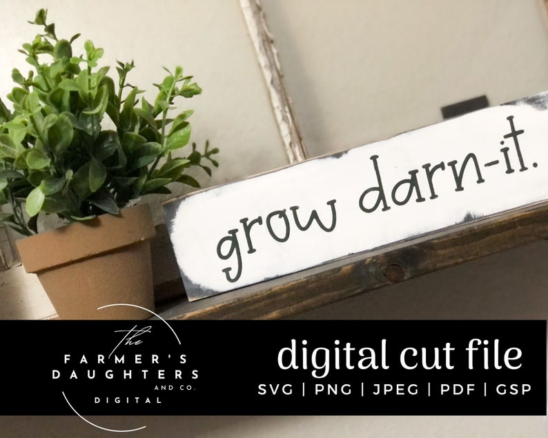 Grow Dammit/darnit SVG gardening Sign SVG Garden Puns Svg - Etsy