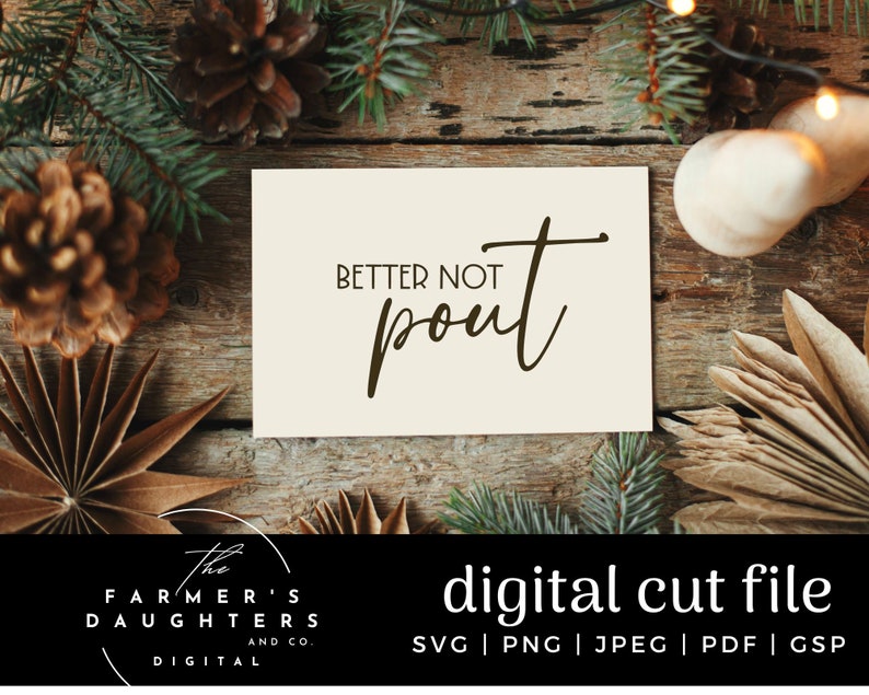 Better Not Pout SVG, Christmas Sign Svg, Christmas Svg, Cricut Cut File ...