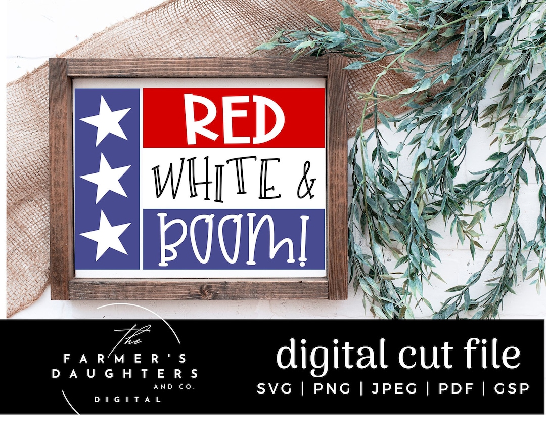 Red White and Boom Svg, Americana SVG PNG PDF, 4th of July Svg ...