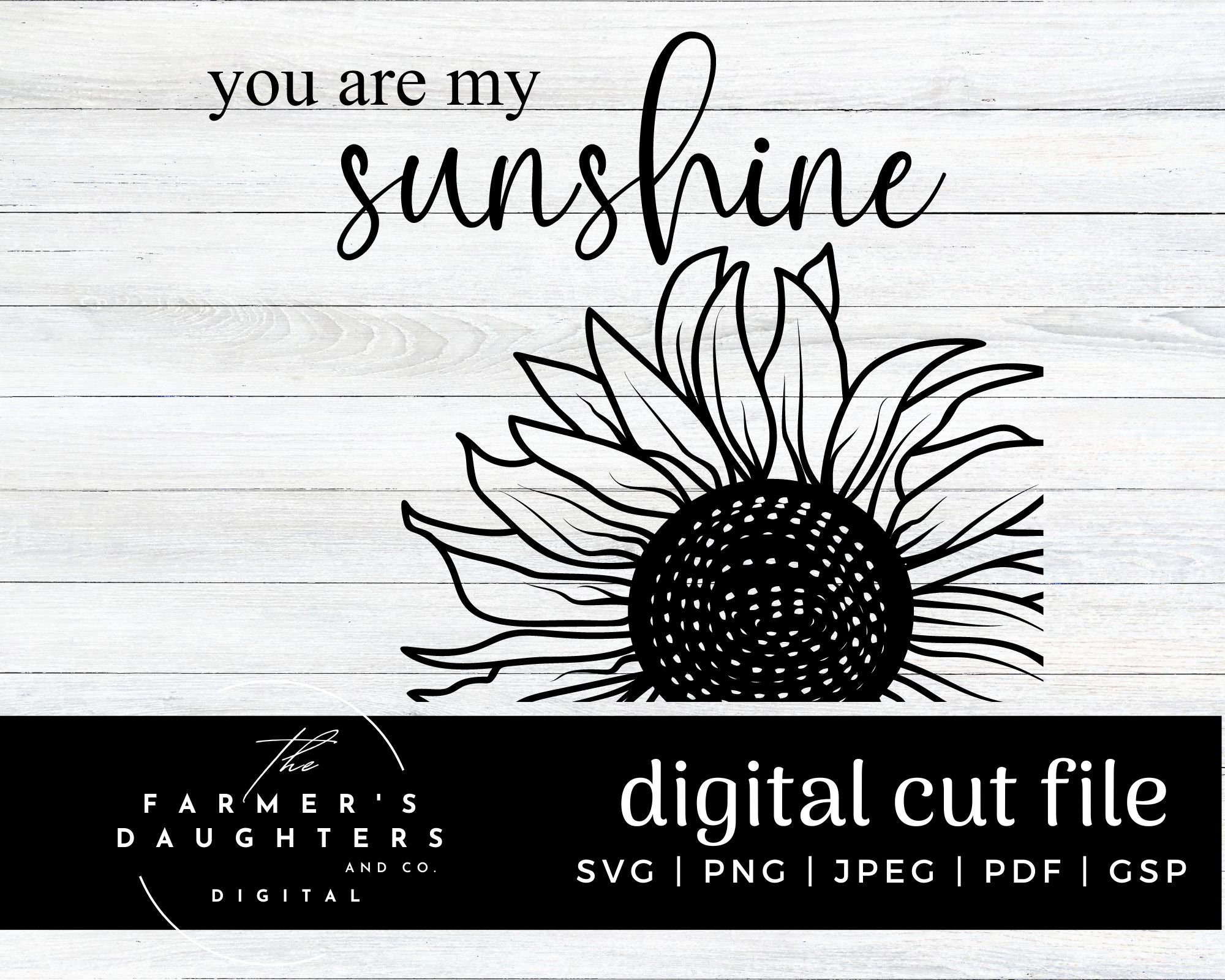 You Are My Sunshine SVG| Sunflower Svg| Sunshine Svg| Printable JPG ...