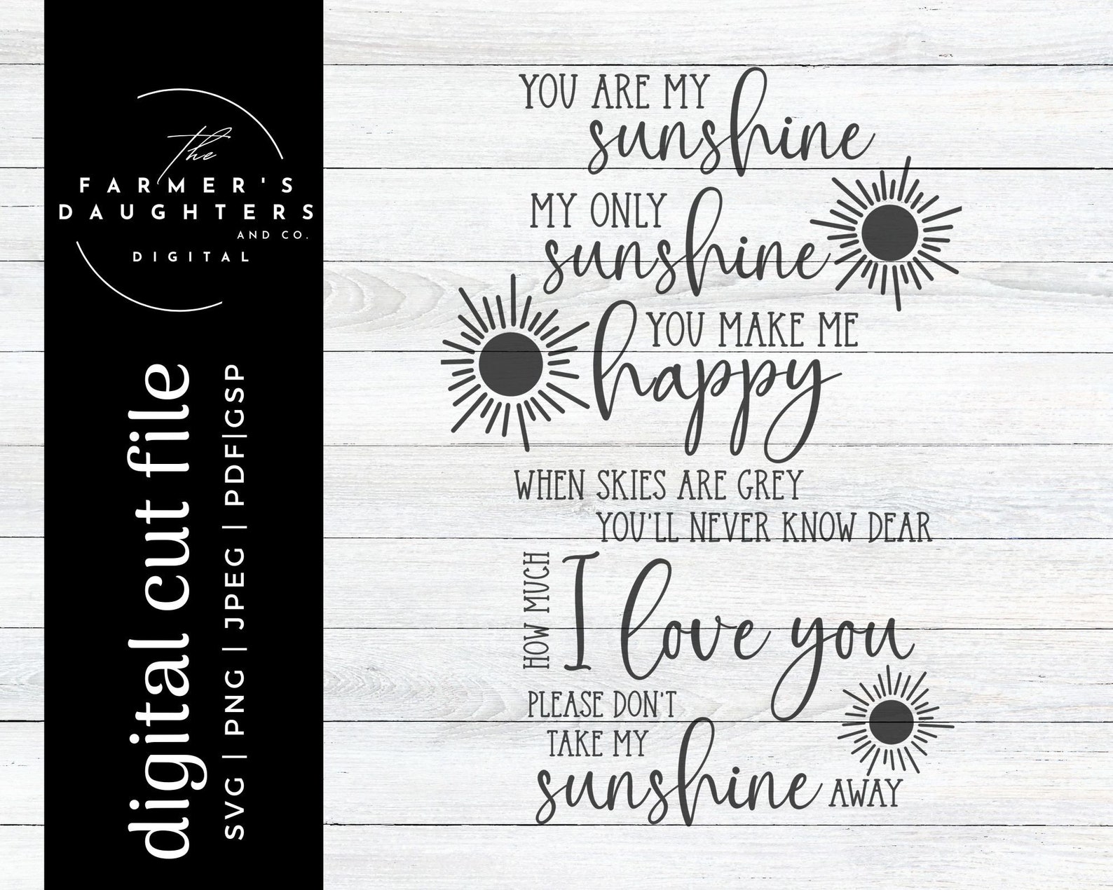You Are My Sunshine, My Only Sunshine, You Make Me Happy When Skies Are ...