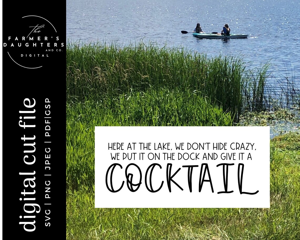 Here at the Lake We Don't Hide Crazy Svg, Summer Sign Svg, Cricut ...