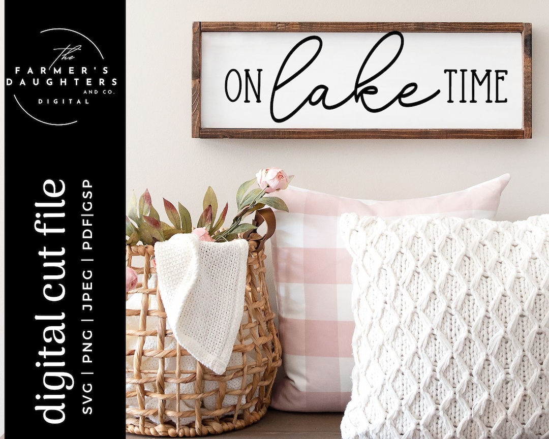 On Lake Time Svg, Cabin Svg, Summer Svg, Lake Svg, Summer Svg at the ...