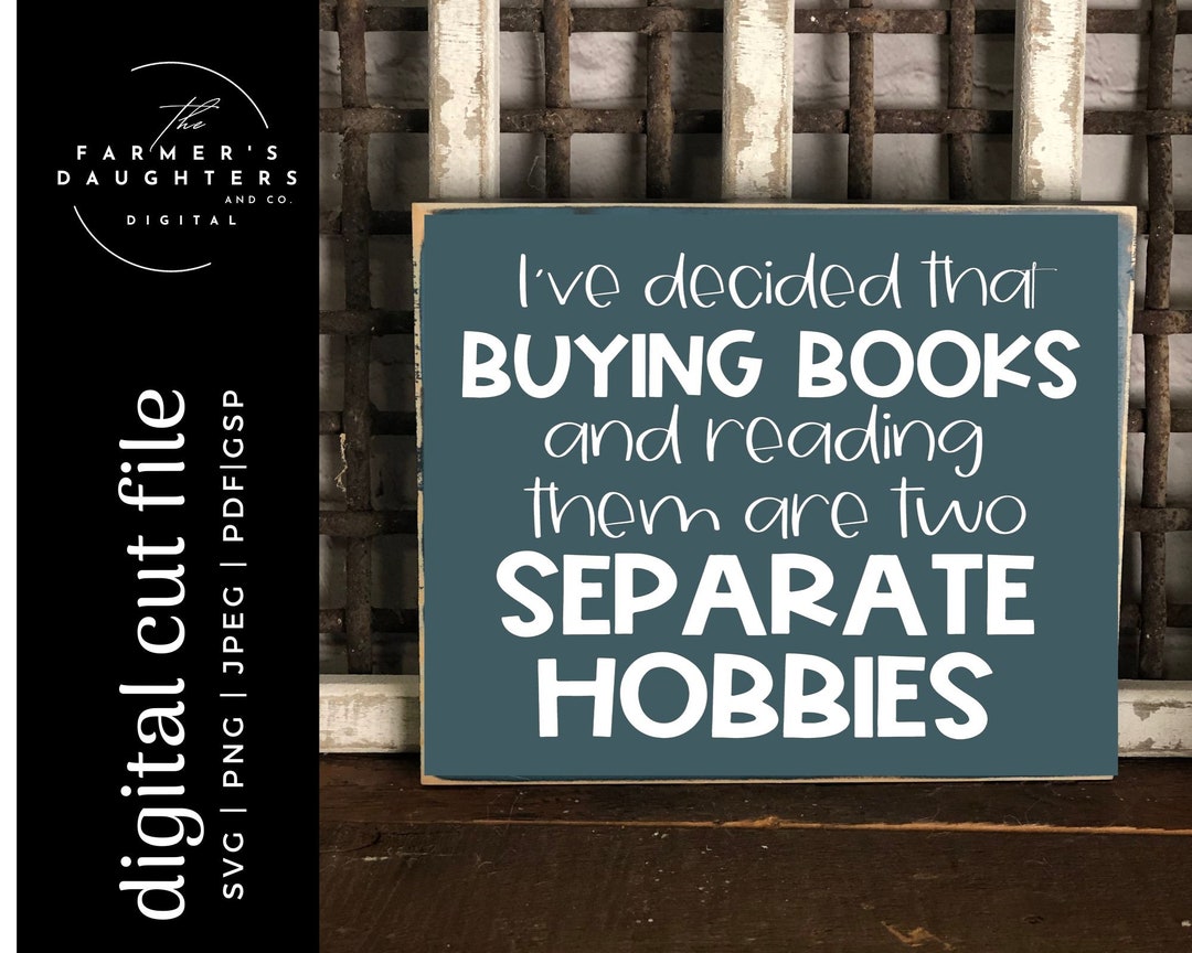I've Decided That Buying Books and Reading Them Are Two Separate ...