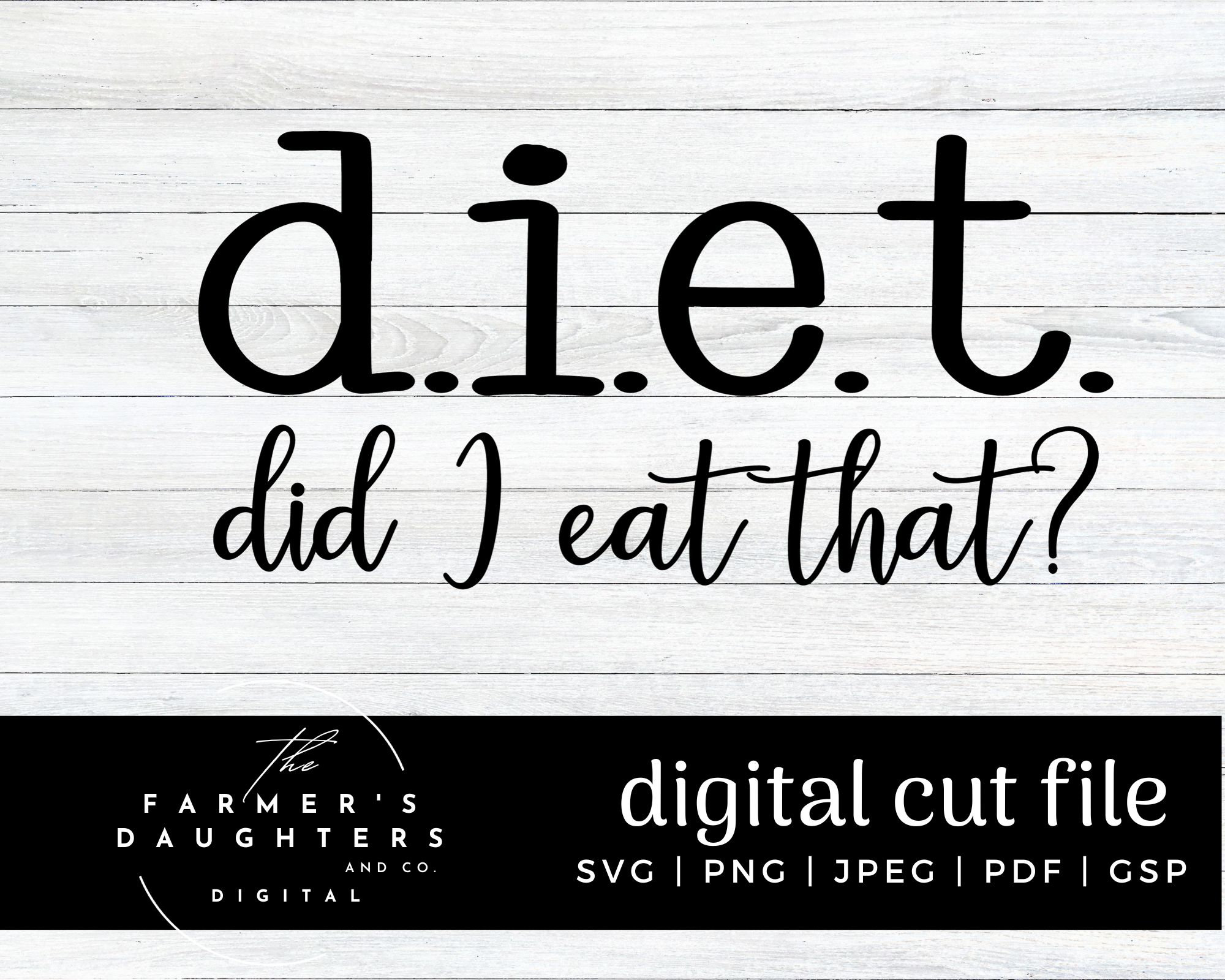 Diet SVG Dieting Svg Funny Kitchen Sign Svg Cooking Svg Sarcastic Cut ...
