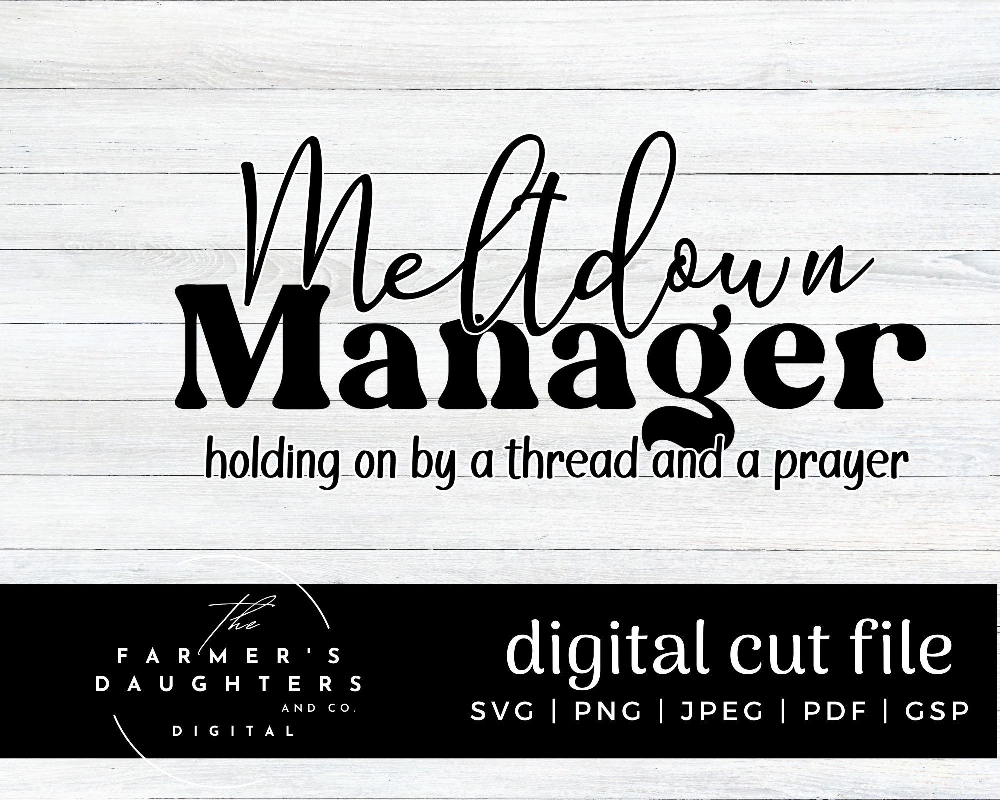 Meltdown Manager Svg Momlife Svg Young Kids Svg Meltdown Manager Cut ...