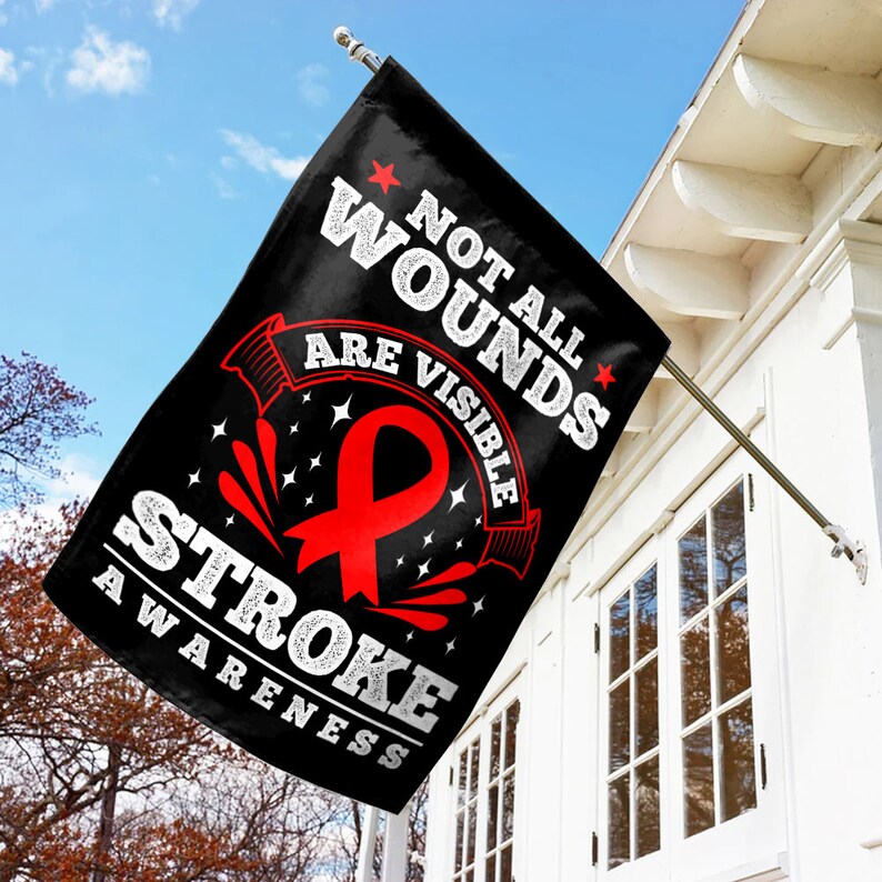 Not All Wounds Are Visible Garden Flag, Stroke Awareness Red Ribbon ...