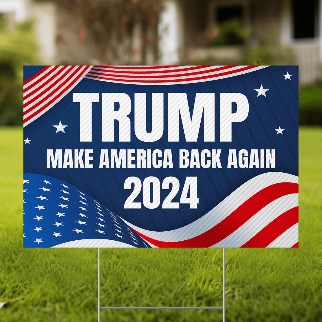 Trump 2024 Yard Sign/american Flag Donald Trump for President 2024 Yard ...