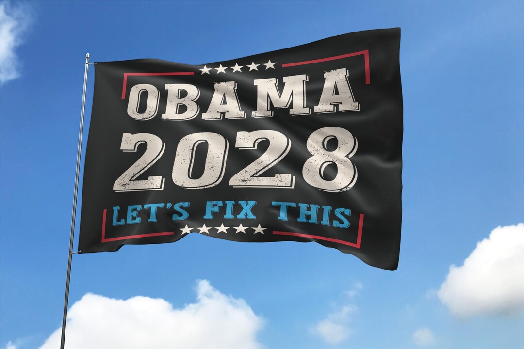Obama 2028 Let's Fix This House Flag, Political Flag, Funny Vote Hope ...