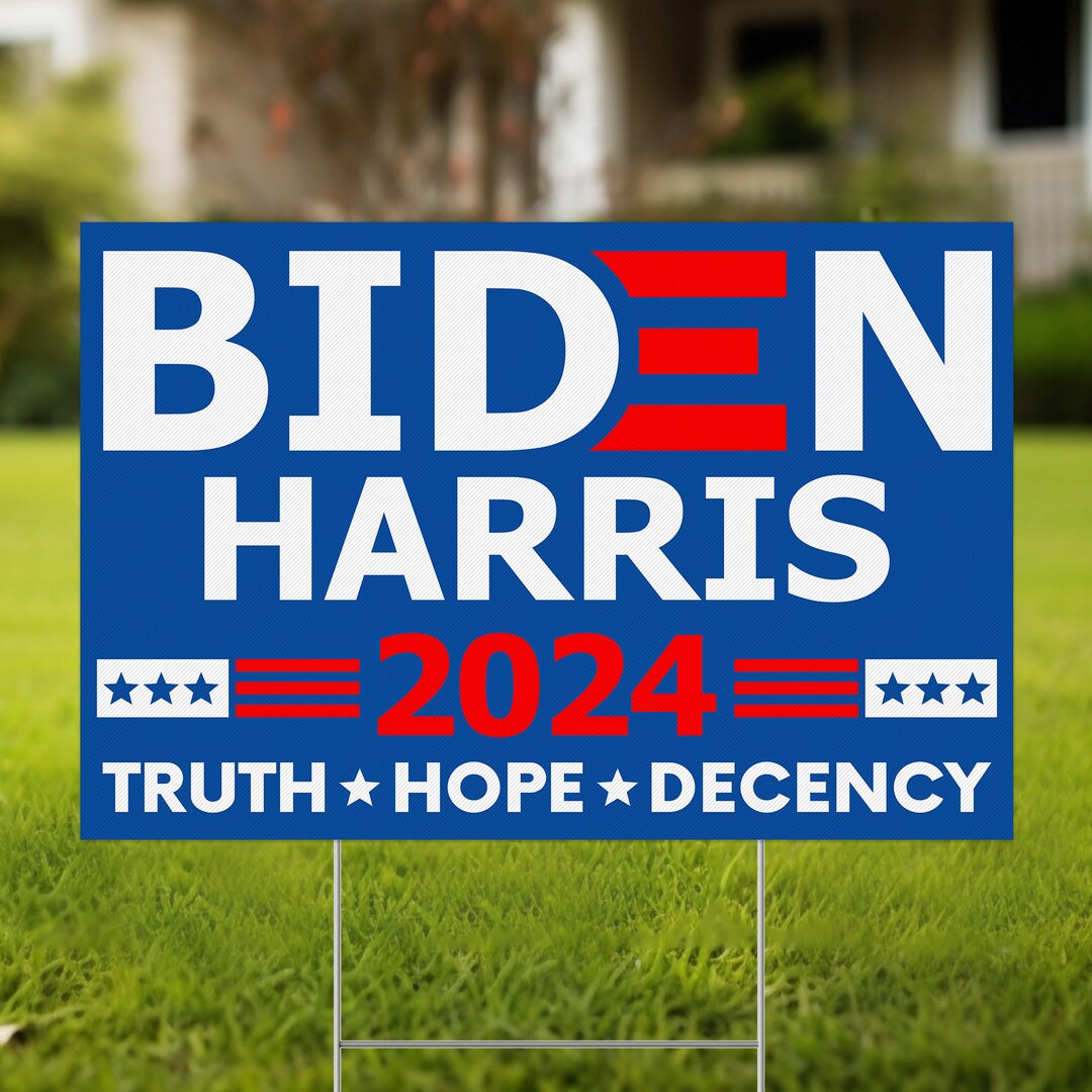 Biden Harris 2024 Sign, Biden Harris for President 2024, Truth, Hope ...