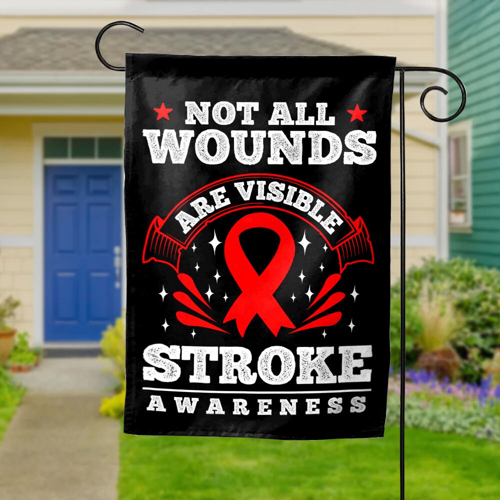 Not All Wounds Are Visible Garden Flag, Stroke Awareness Red Ribbon ...