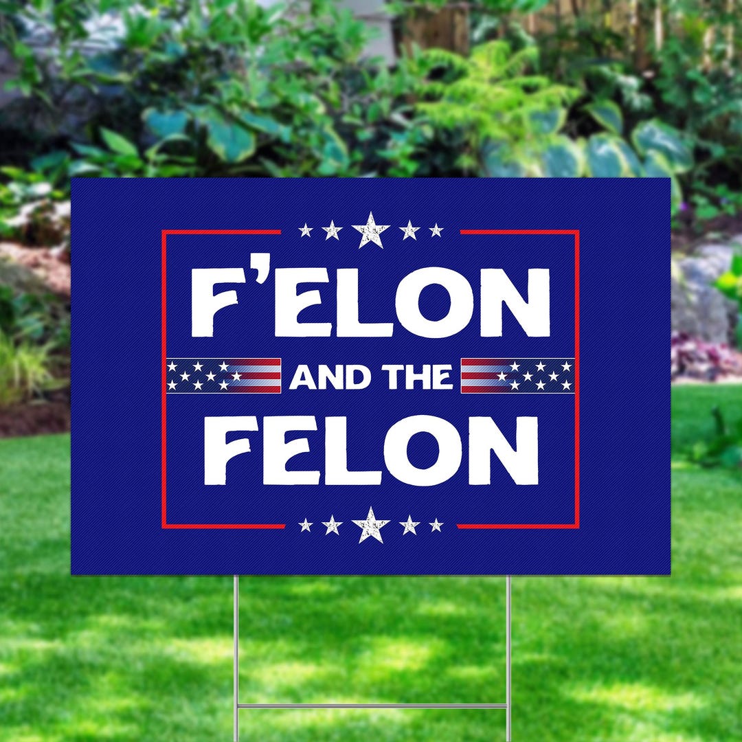 F'elon and the Felon House Sign, Double Sided, Resist Hate Sign, Anti ...