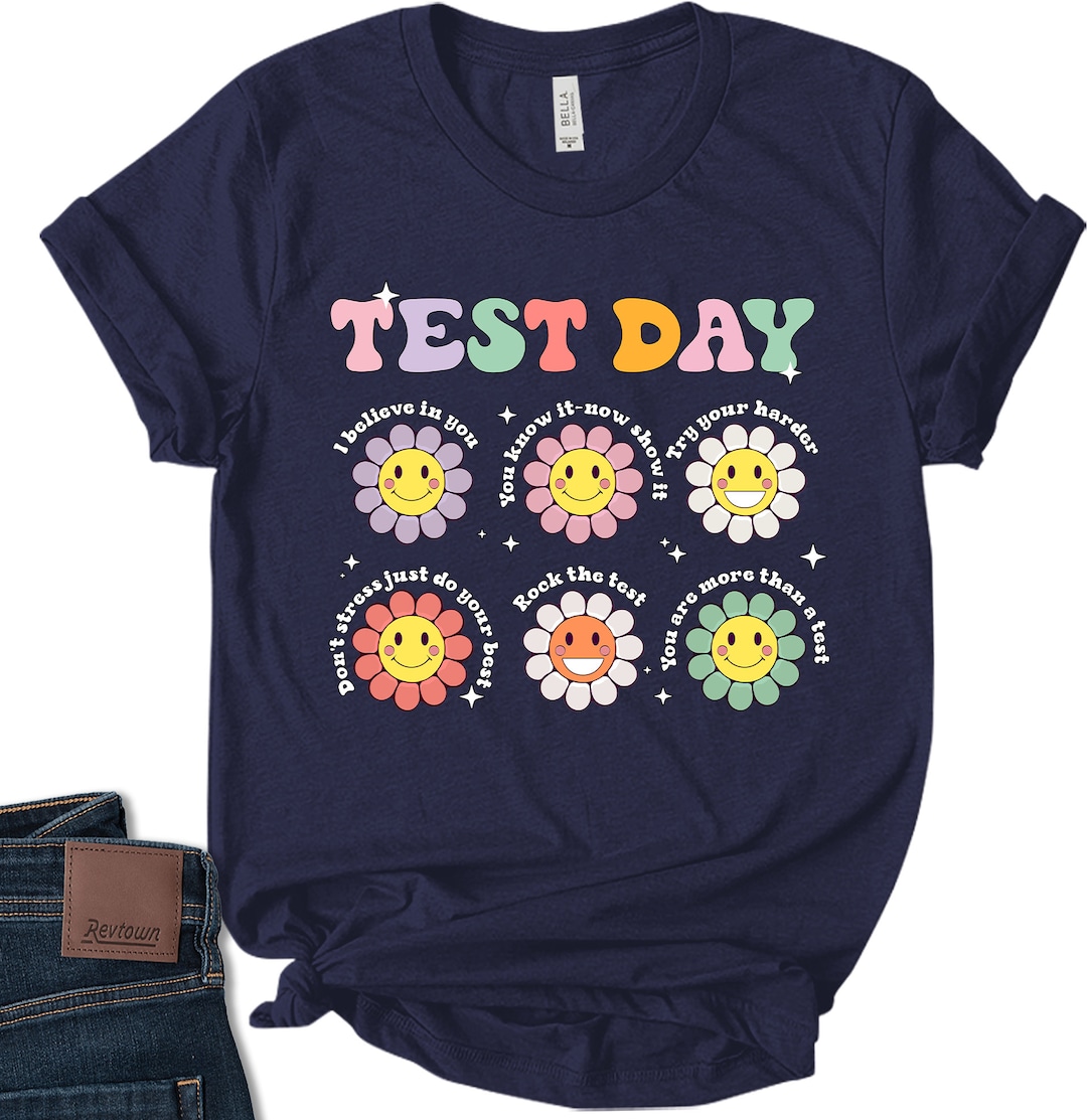 State Testing Shirt,groovy Testing Day Motivational Shirt,test Day ...