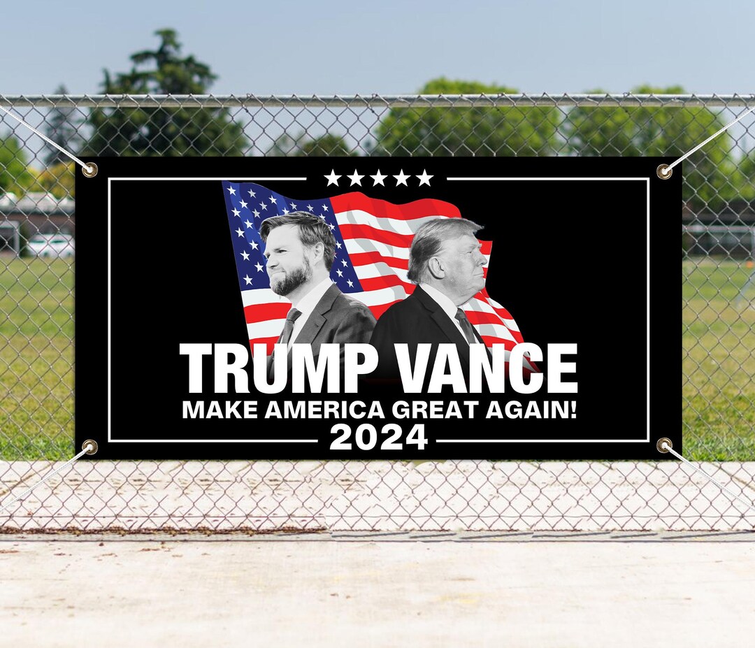 2024 Donald Trump JD Vance Campaign Banner, Trump Vance 2024 Banner ...