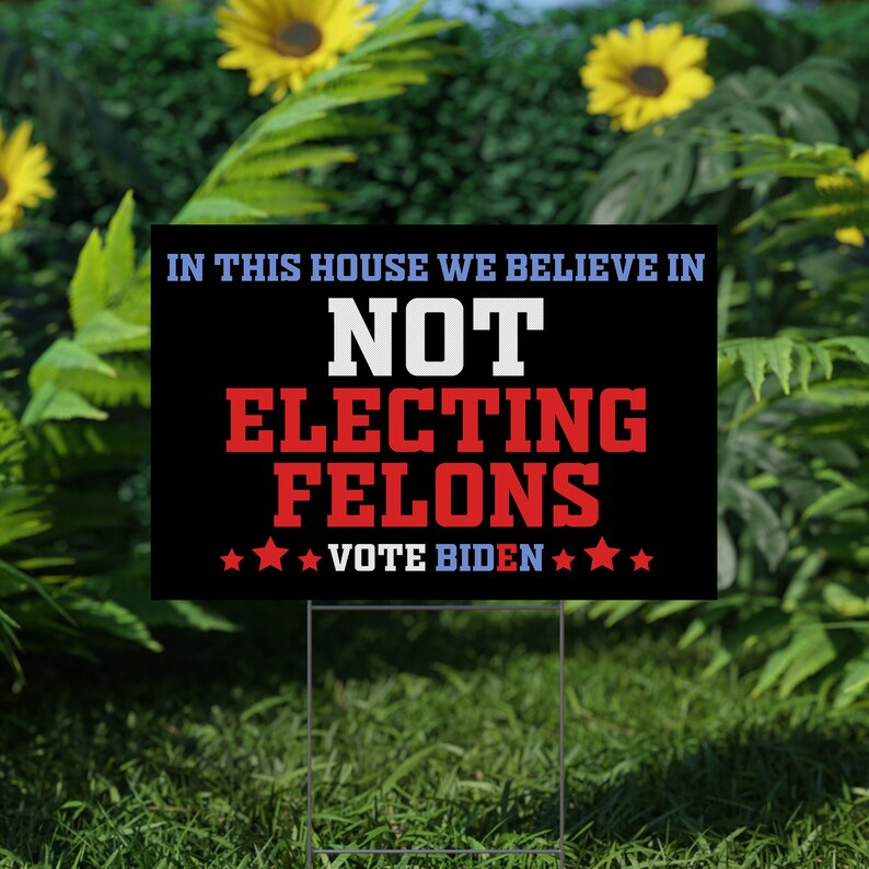 I'm Voting for the Convicted Felon Yard Sign, Coroplast Donald Trump ...