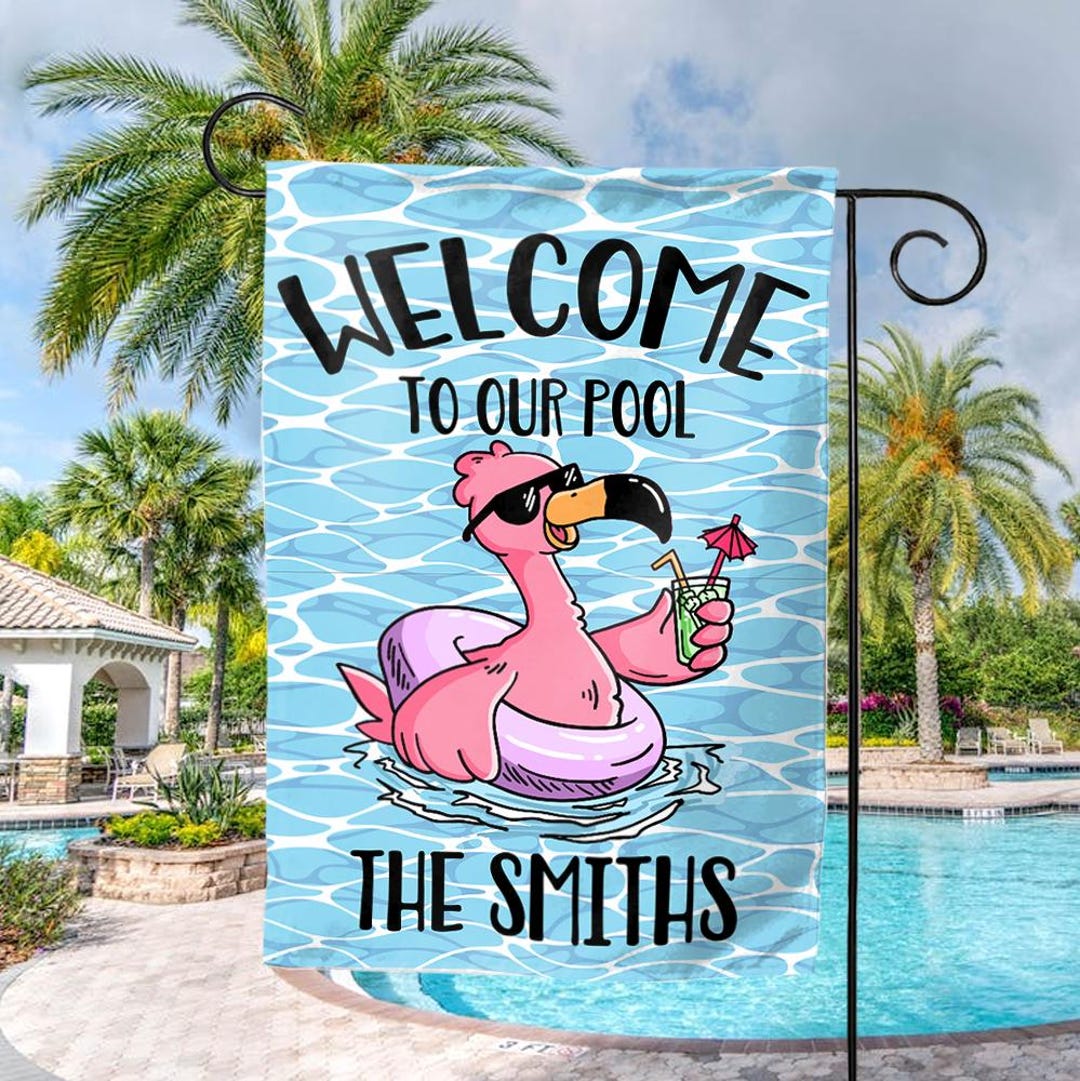 Custom Welcome to Our Pool Flag, Pool House Flag, Pool Garden Flag ...