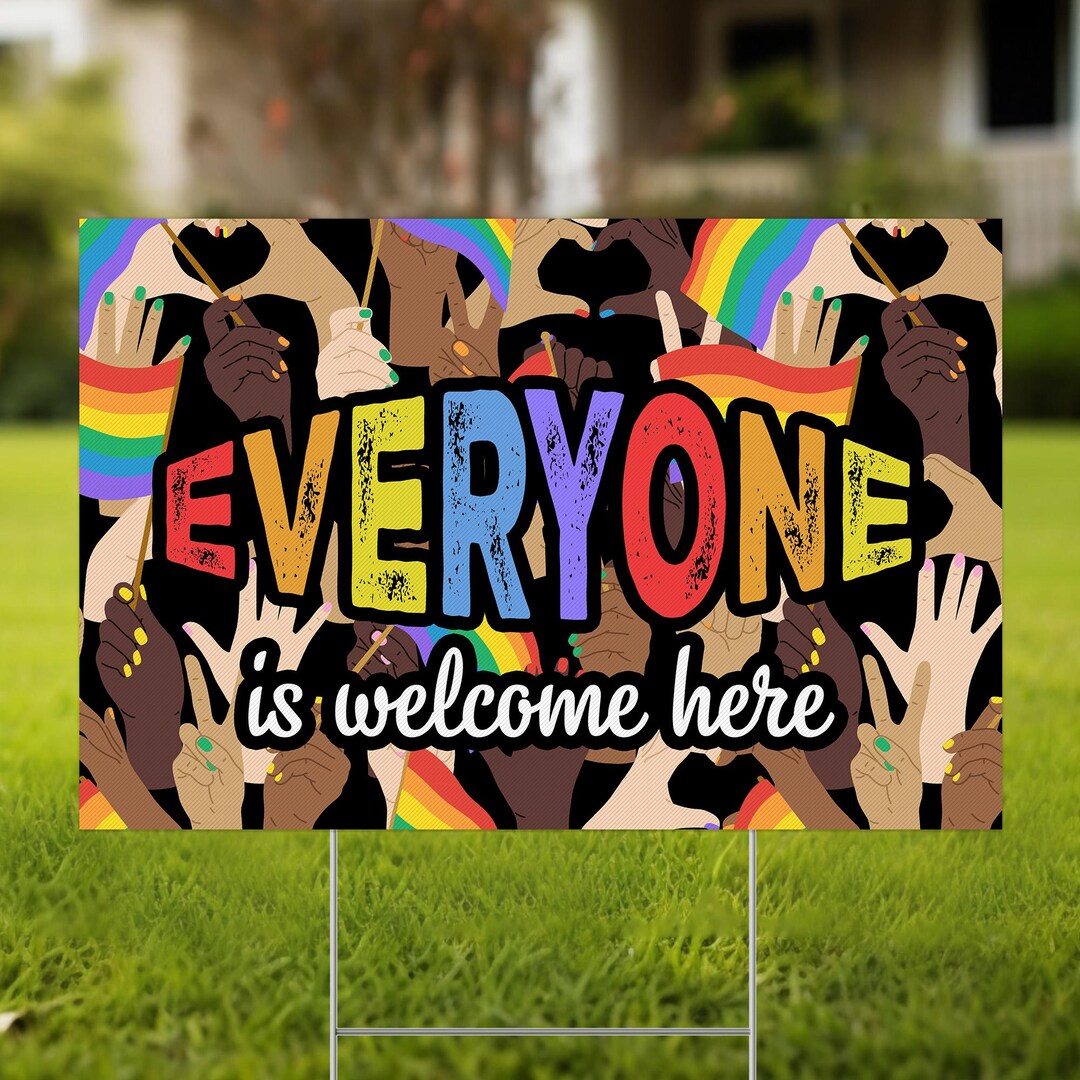 Everyone is Welcome Here Yard Sign With H Stake, Inclusion and Equality ...