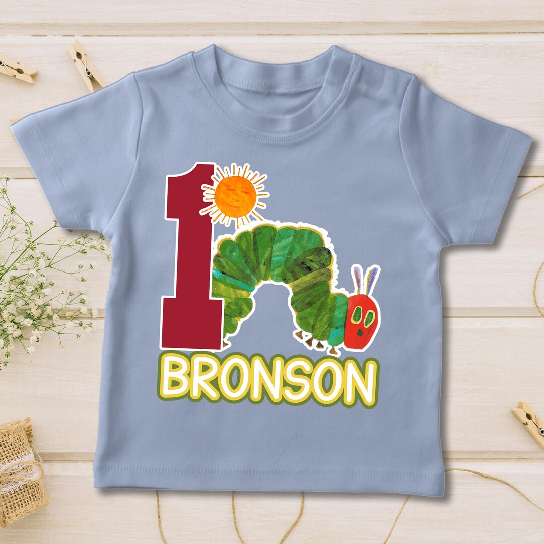 The Very Hungry Caterpillar First Birthday Shirts, Hungry Caterpillar ...