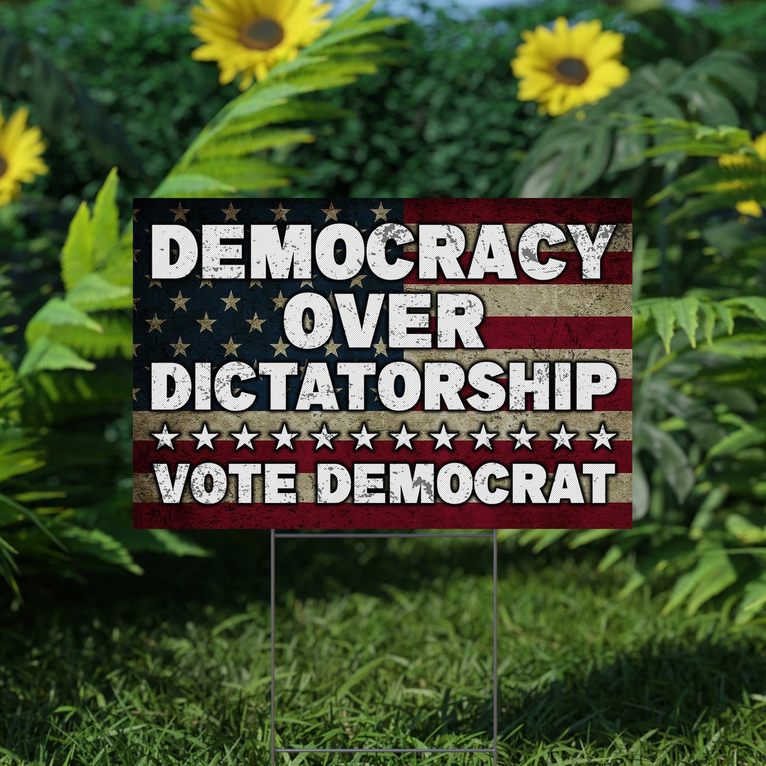Democracy Over Dictatorship Yard Sign, Vote Democracy Yard Sign, Sign ...