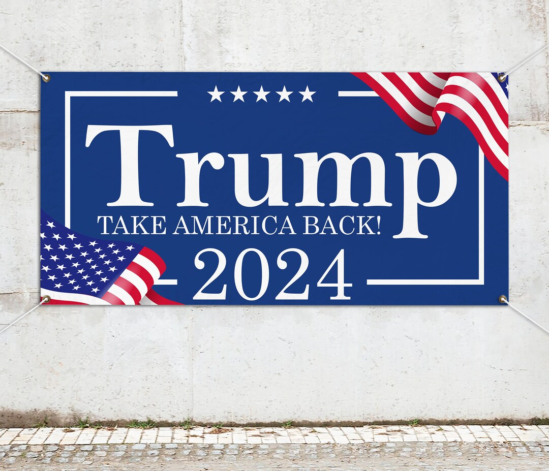 Trump 2024 Banner Backdrop/donald Trump for President 2024 Take ...