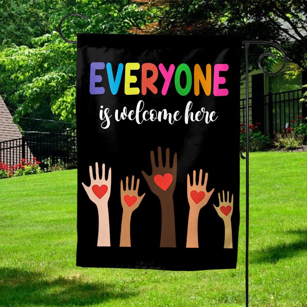 Everyone is Welcome Here Flag, Support Idaho Teacher Garden Flag ...