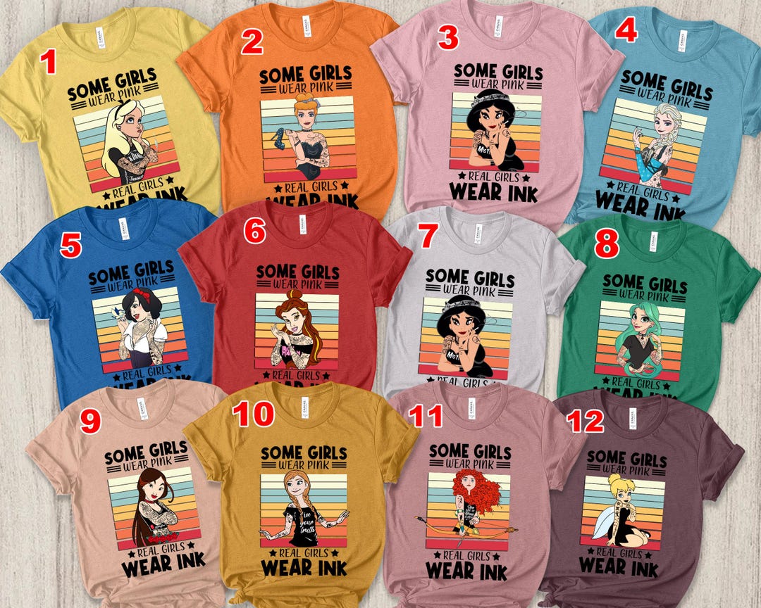 Some Girls Wear Pink Real Girls Wear Ink Shirt, Disney Squad All ...