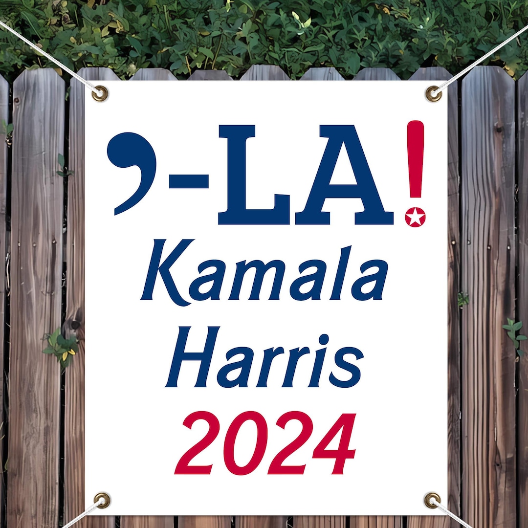 La Kamala Harris 2024 Banner, President Kamala Harris 2024 Banner ...
