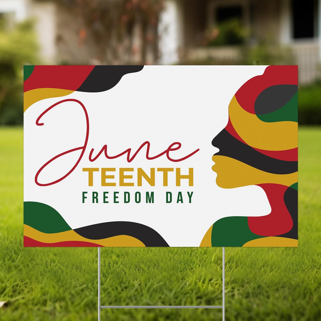 Juneteenth Day Yard Sign/june 19th 1865 Juneteenth Black Pride Freedom ...