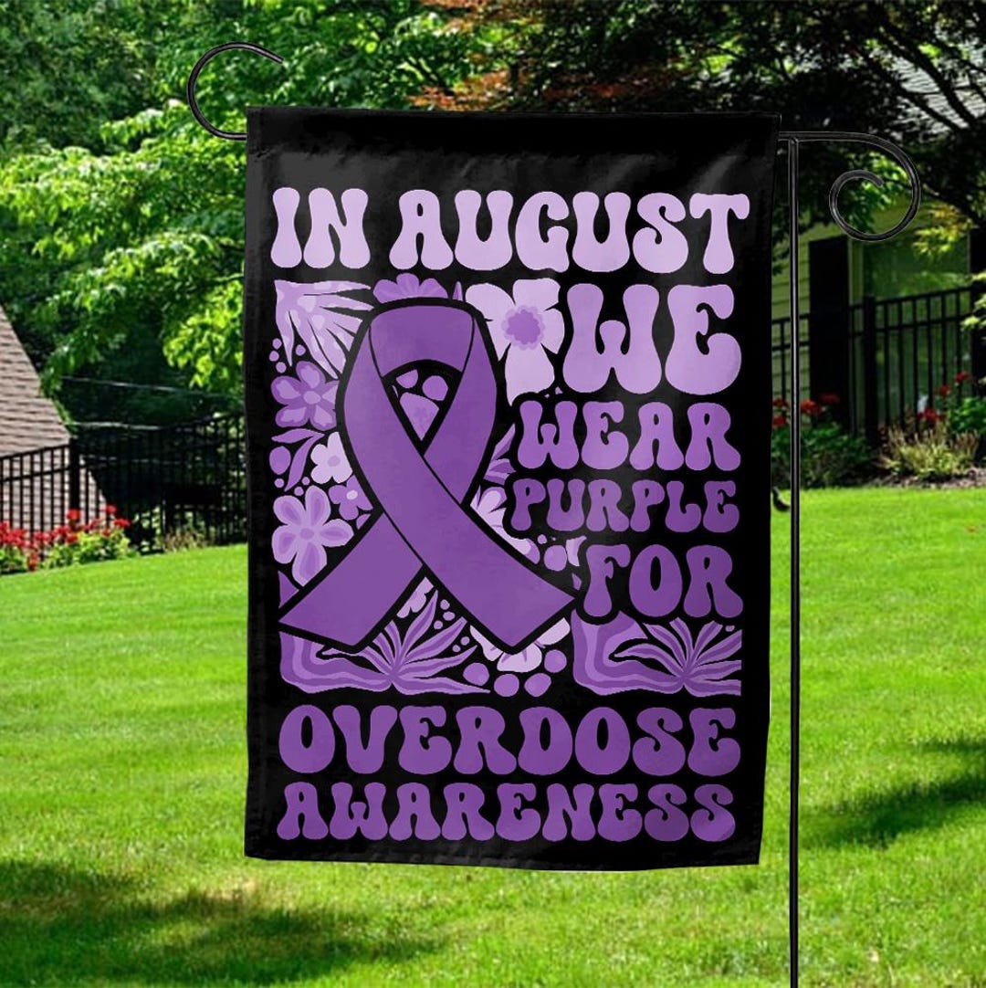Overdose Awareness Flag/subtle Floral Purple Ribbon Flag/in August We ...