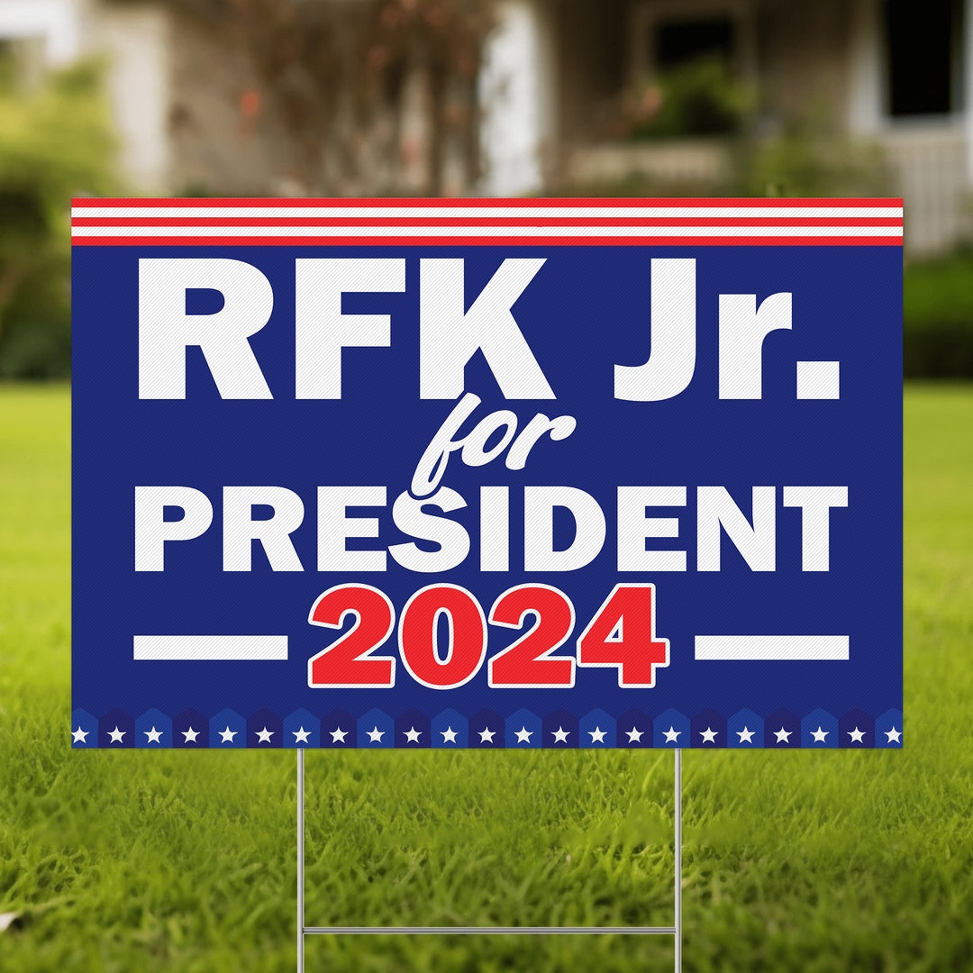 Kennedy 2024 Yard Sign, RFK Jr. Lawn Sign, Robert F. Kennedy Jr. for ...