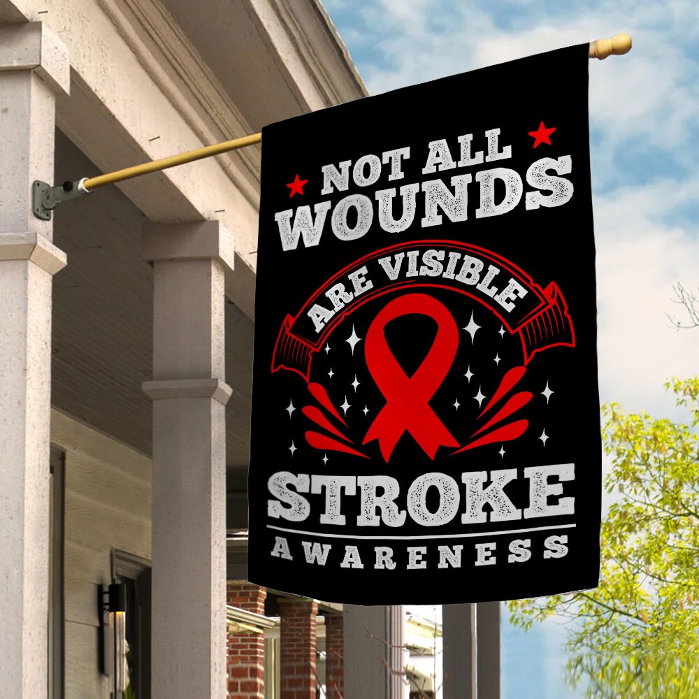 Not All Wounds Are Visible Garden Flag, Stroke Awareness Red Ribbon ...