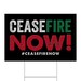 Ceasefire Now Yard Sig, Coroplast Ceasefire Now Lawn Sign, We Believe ...