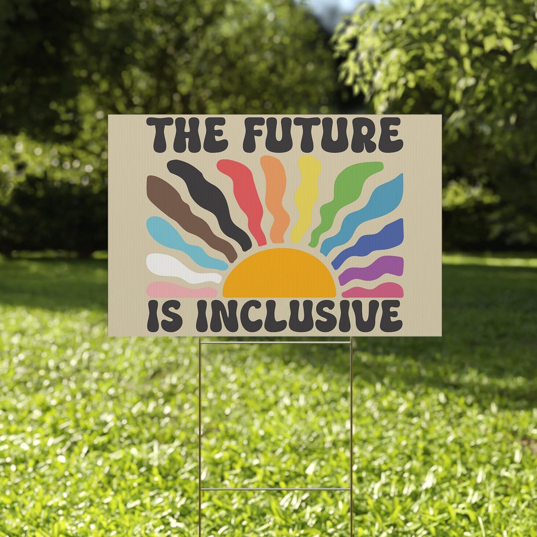 The Future is Inclusive Yard Sign, Rainbow Pride Sign, Trans Rights ...