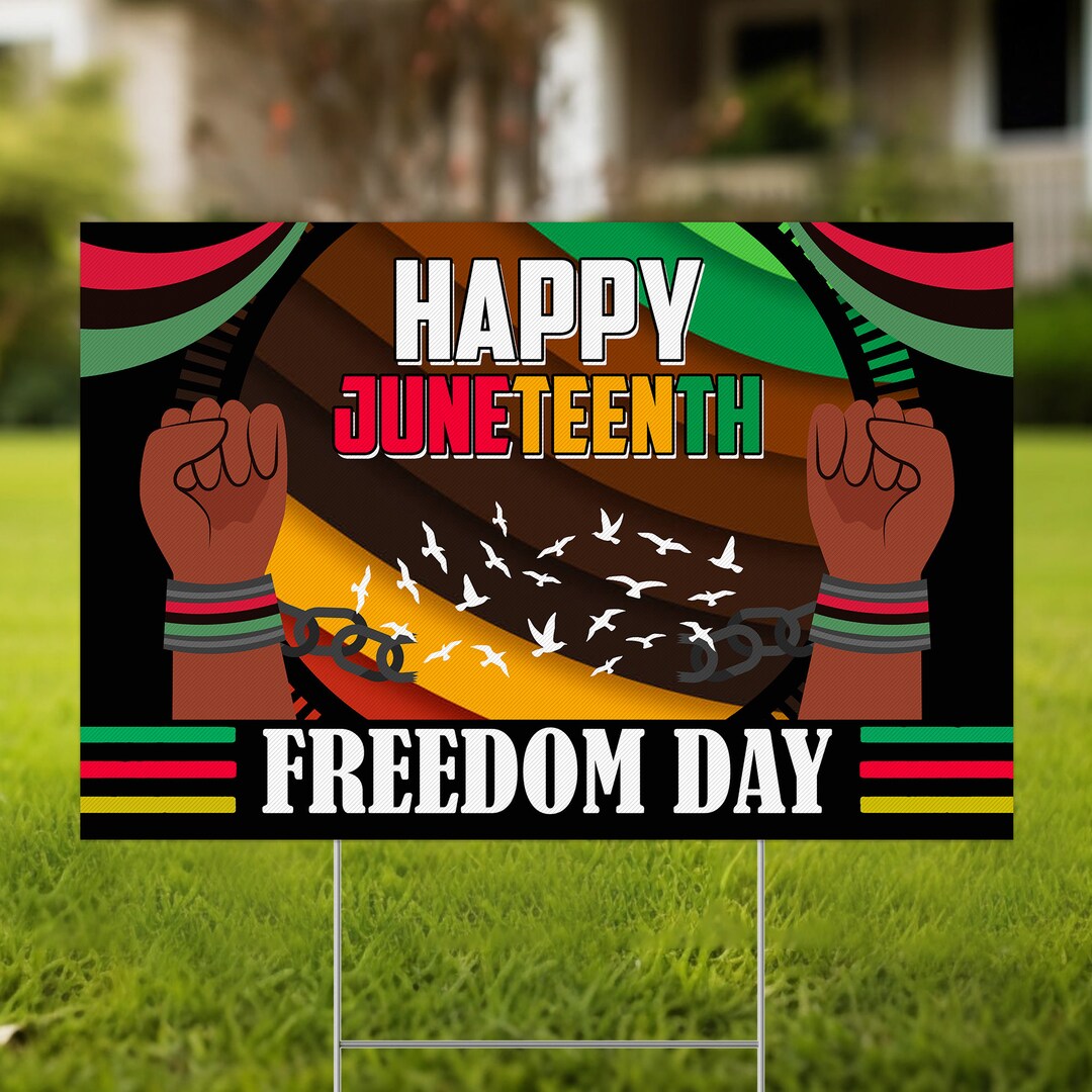 Juneteenth Day Yard Sign, June 19th 1865 Juneteenth Black Pride Freedom ...