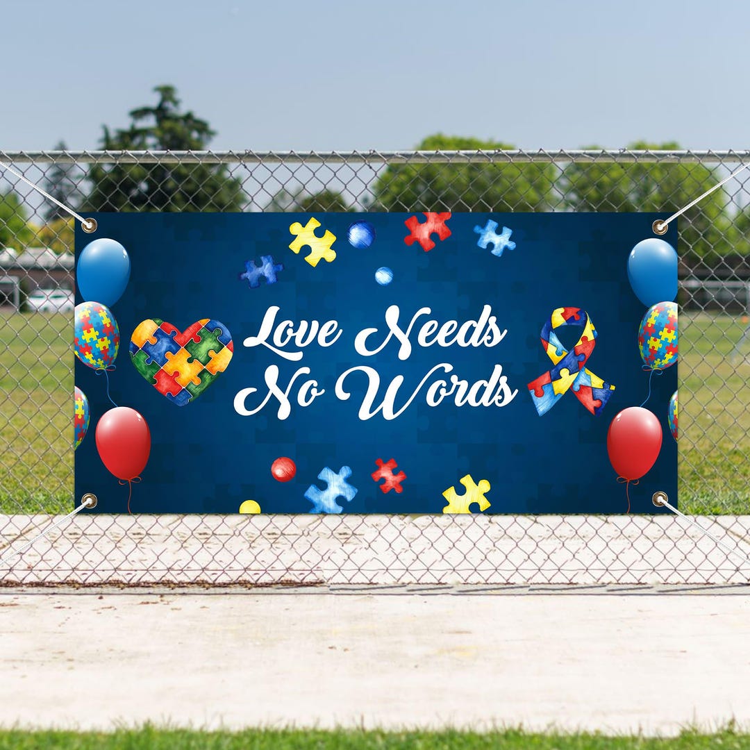 Autism Awareness Banner Sign - Love Needs No Words, Puzzle Piece Love ...
