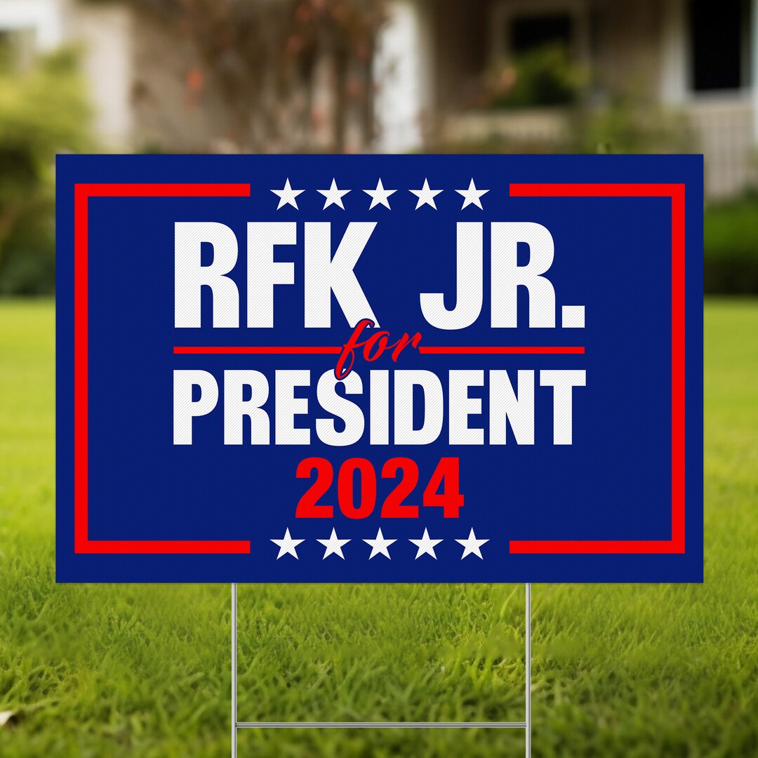 Kennedy 2024 Yard Sign, RFK Jr. Lawn Sign, Robert F. Kennedy Jr. for ...