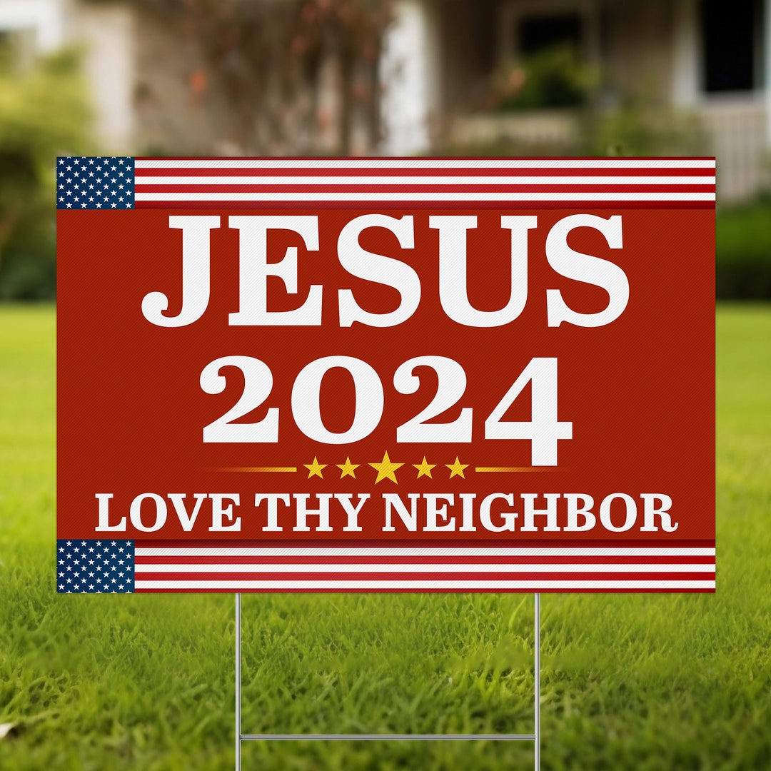 Jesus 2024 Political Yard Sign, Sign With Metal H-stake SKV366 - Etsy