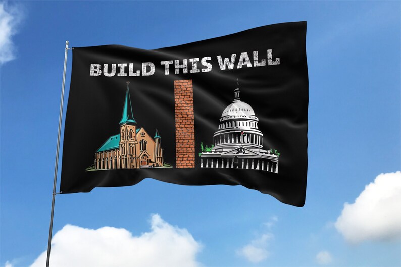 Separation of Church and State Flag, Build This Wall, No Religion in ...