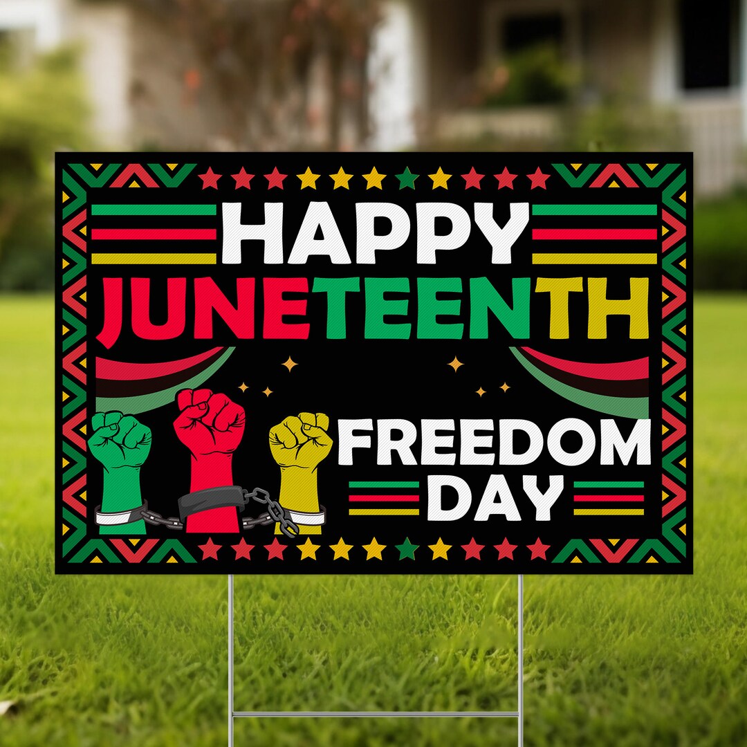 Happy Juneteenth Yard Sign, Coroplast African American Freedom ...