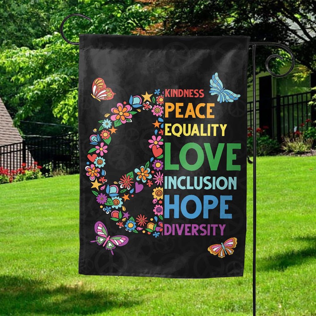 Kindness Peace Equality Love Inclusion Hope Diversity Flag, Hippie ...